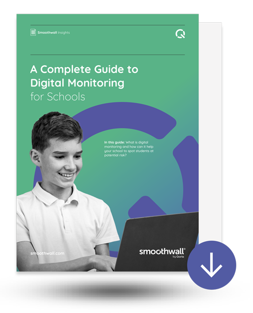 A Complete Guide to Digital Monitoring for Schools | Smoothwall