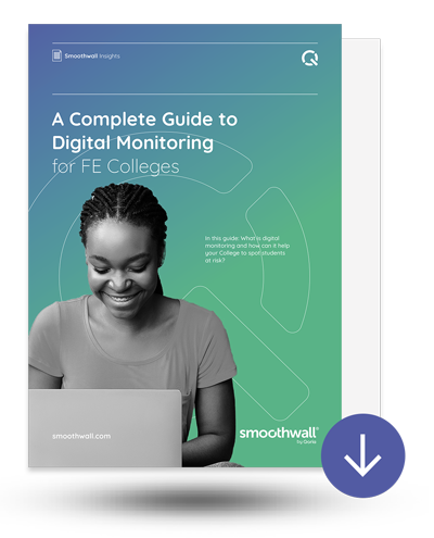 A Complete Guide to Digital Monitoring for Colleges | Smoothwall