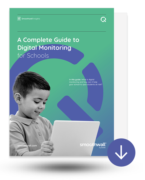 A Complete Guide to Digital Monitoring for Schools | Smoothwall