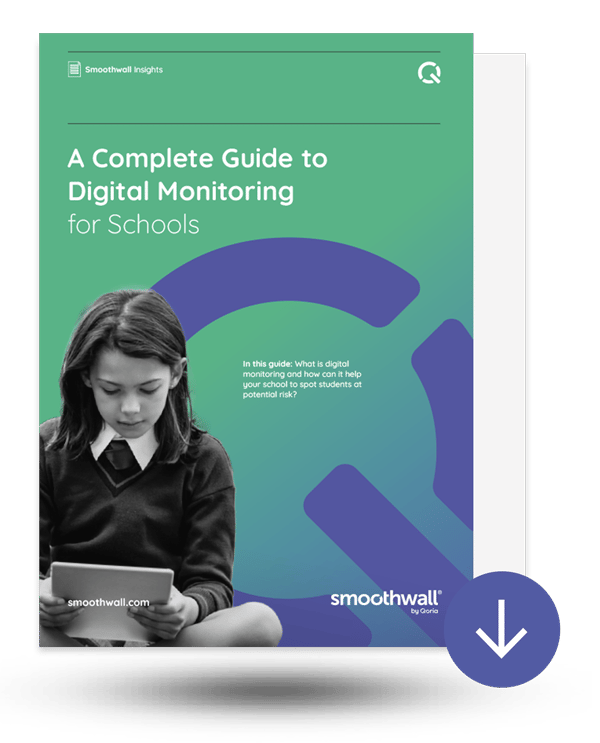 A Complete Guide to Digital Monitoring for Schools | Smoothwall
