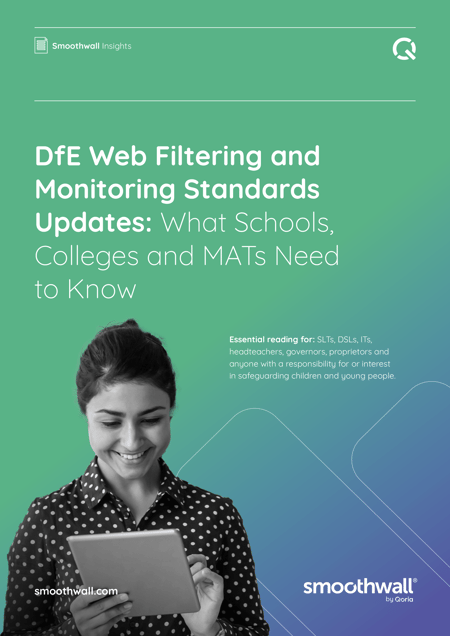 The DfE Filtering and Monitoring Standards Updates 2024 | Smoothwall